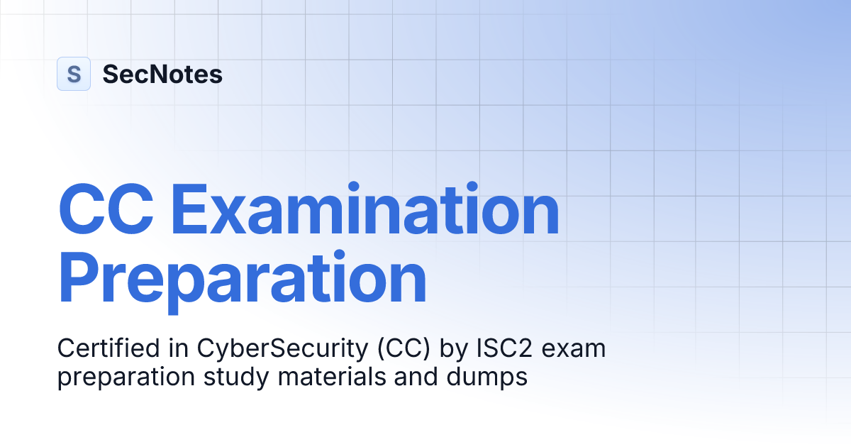 CC Examination Preparation | SecNotes