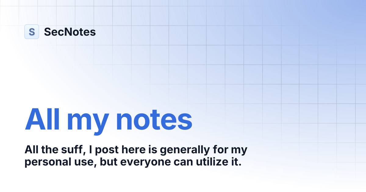 All my notes | SecNotes